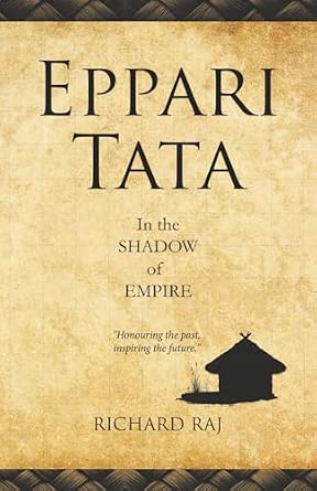 Amazon.com: Eppari Tata: In the Shadow of Empire: 9781834186917: Raj ...