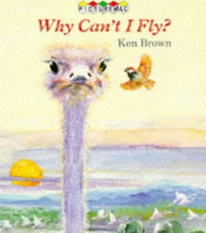 Why Can't I Fly? (Picturemacs S.): Amazon.co.uk: Brown, Ken ...