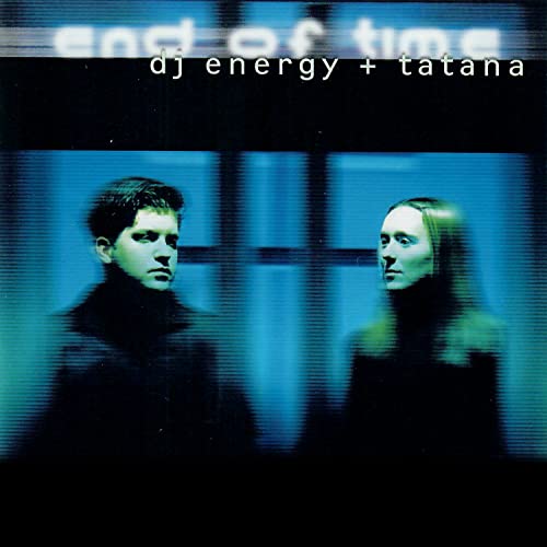 Écouter End of Time par DJ Energy & DJ Tatana sur Amazon Music Unlimited