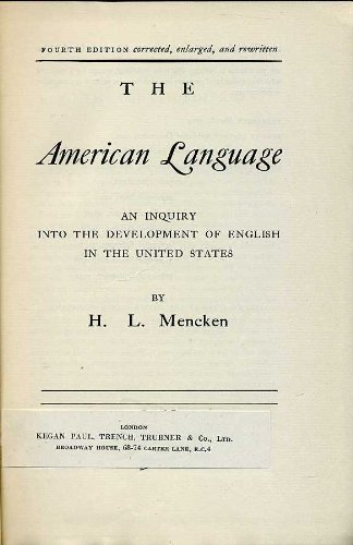 The American Language : An Inquiry Into the Development of English in ...
