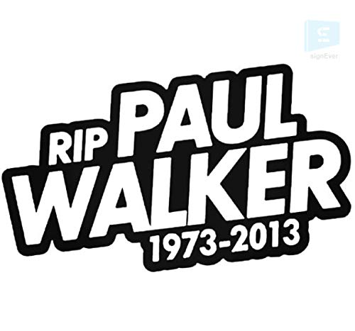 SIGN EVER Rip Paul Walker 1973-2013 Stickers for Car Sides Window ...