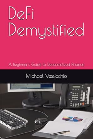 Amazon.com: DeFi Demystified: A Beginner’s Guide to Decentralized ...