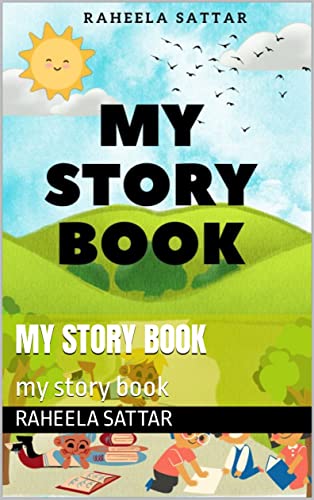Amazon.com: my story book: my story book eBook : sattar, raheela ...