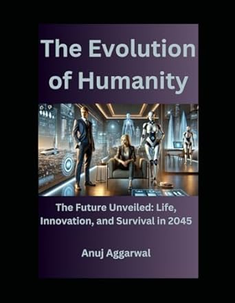 Amazon.com: The Evolution of Humanity: The Future Unveiled: Life ...
