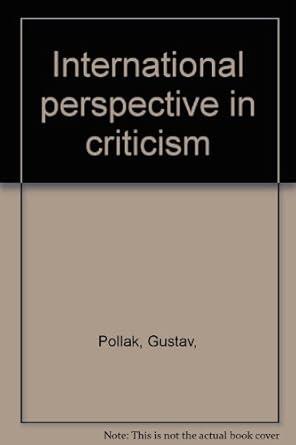 International Perspective in Criticism: Gustav Pollak: Amazon.com: Books
