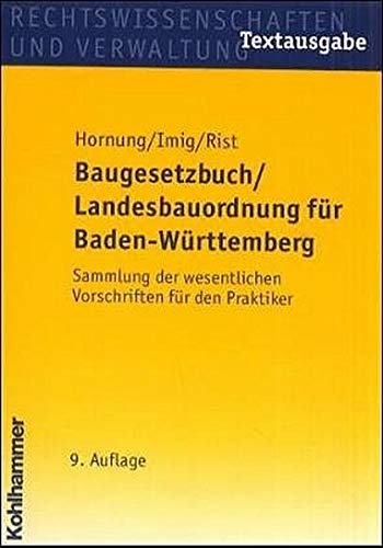 Baugesetzbuch /Landesbauordnung für Baden-Württemberg: Textausgabe ...