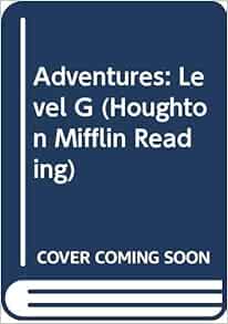Adventures: Level G (Houghton Mifflin Reading): Unknown: 9780395436813: Amazon.com: Books