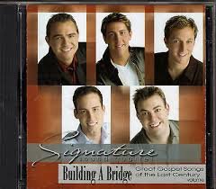 Signature Sound Quartet - Building A Bridge: Great Gospel Songs of the ...