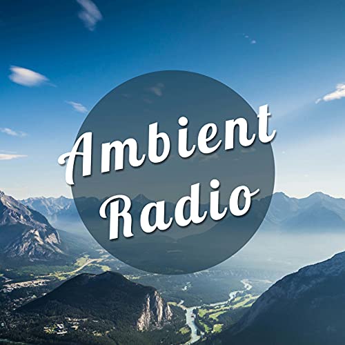 Amazon.com: Ambient Radio - Atmospheric Music with the Sounds of Nature ...