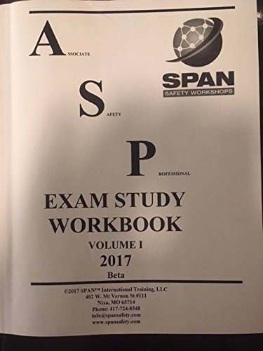 ASP Exam Study Workbook Volume 1 and 2: Span International Safety ...