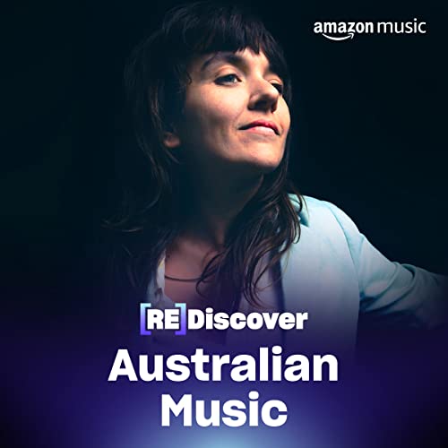 REDISCOVER Australian Music Playlist on Amazon Music Unlimited