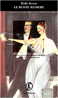 Le buone maniere : Keane, Molly, Behmann Dell'Elmo, C.: Amazon.it: Libri