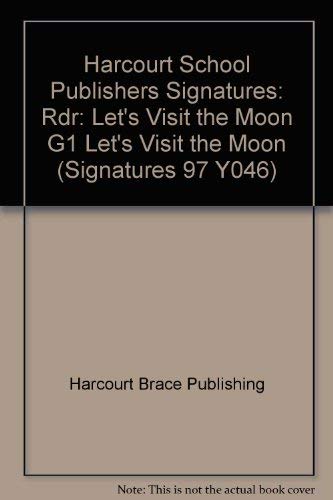 Let's Visit the Moon, Reader Grade 1: Harcourt School Publishers ...