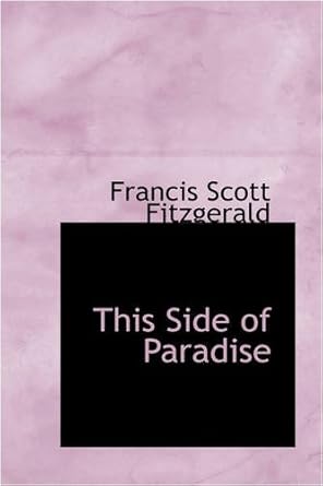 Amazon.com: This Side of Paradise: 9781434639042: Fitzgerald, Francis ...