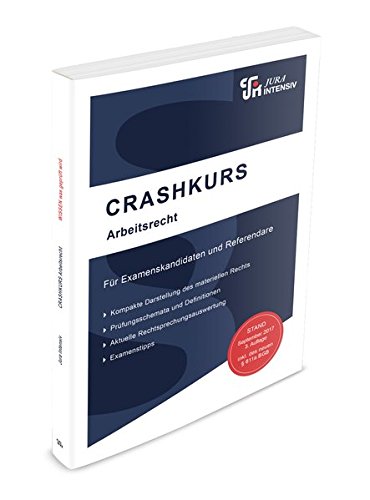 Amazon.com: CRASHKURS Arbeitsrecht: Für Examenskandidaten und ...