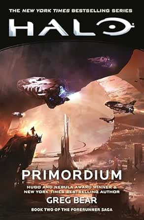 Halo: Primordium: Book Two of the Forerunner Saga eBook : Bear, Greg ...