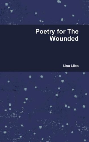 Buy Poetry for The Wounded Book Online at Low Prices in India | Poetry ...