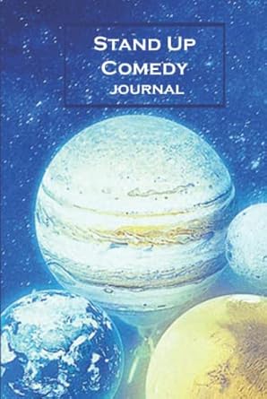 Stand Up Comedy Journal: For the Recording of your Jokes and their ...