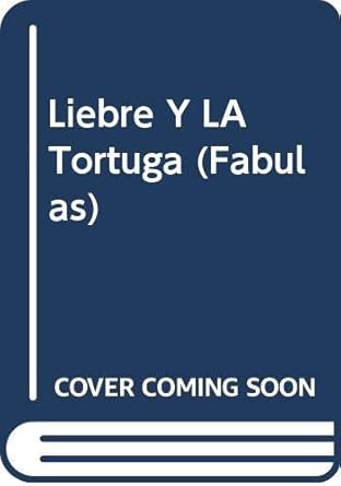 Liebre Y LA Tortuga (Fabulas) (Spanish Edition) : Grafalco: Amazon.com ...