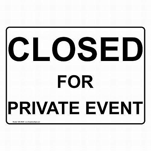 Closed For Private Event Sign
