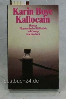 Kallocain. Roman aus dem 21. Jahrhundert : Karin Boye, Helga Clemens ...