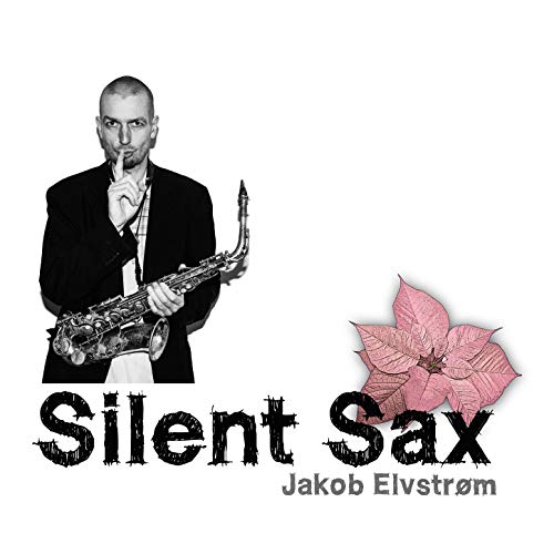 Amazon.com: Silent Sax : Jakob Elvstrøm: Digital Music