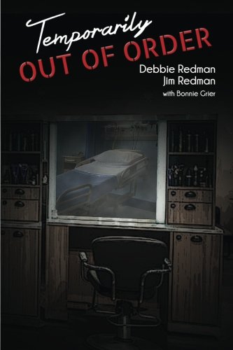 Temporarily Out of Order: Redman, Debbie, Redman, Jim, Grier, Bonnie ...