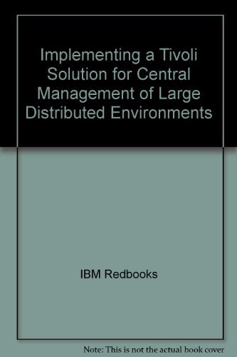 Implementing a Tivoli Solution for Central Management of Large ...