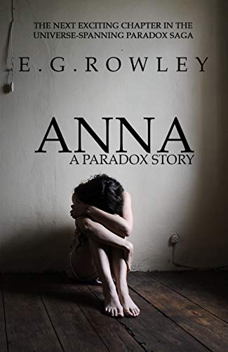 Amazon.com: Anna: A PARADOX Story eBook : Rowley, E.G.: Kindle Store