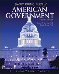 Basic Principles of American Government 2018 Fourth Edition: William R ...