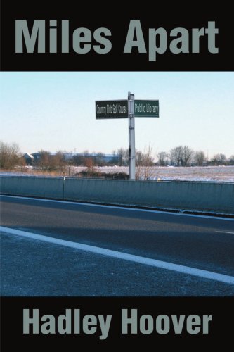 Miles Apart: Hadley Hoover: 9780595170449: Amazon.com: Books