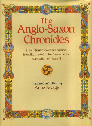 The Anglo-Saxon chronicles: ANNE SAVAGE: 9780434982103: Amazon.com: Books