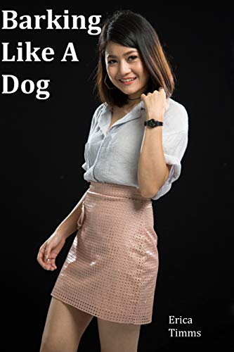 Barking Like a Pet - Kindle edition by Timms, Erica. Literature ...