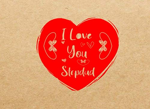 I Love You Stepdad Fill In Blanks Prompted I Love You Appreciation