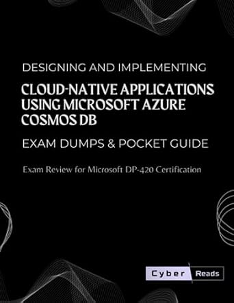 Designing and Implementing Cloud-Native Applications Using Microsoft Azure Cosmos DB Exam Dumps ...