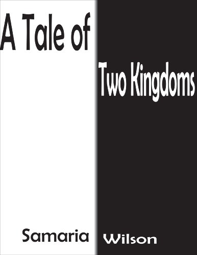 A Tale of Two Kingdoms - Kindle edition by Wilson, Samaria. Children ...