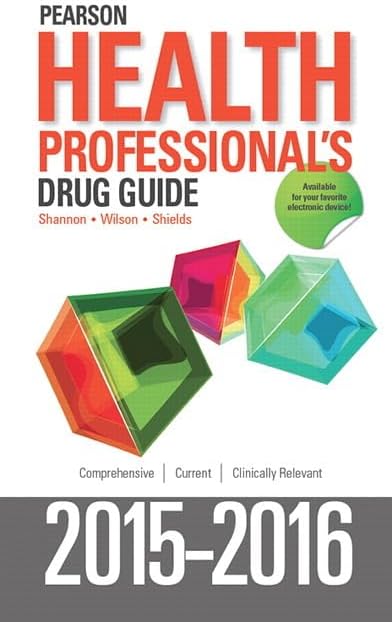 Pearson Health Professional's Drug Guide 2015-2016: 9780134062198 ...