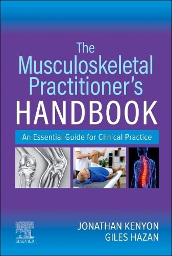 The Musculoskeletal Practitioner’s Handbook: An Essential Guide for ...