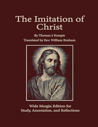 The Imitation of Christ: Wide Margin Edition for Study, Annotation, and ...