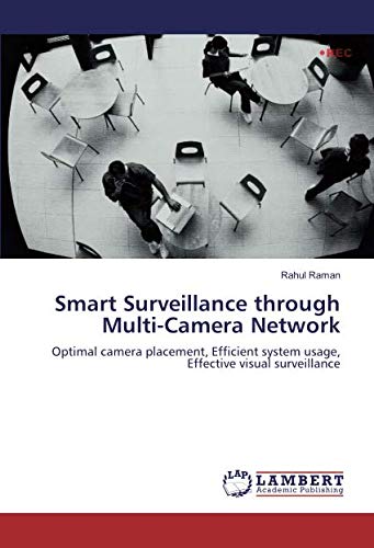 Buy Smart Surveillance through Multi-Camera Network: Optimal camera ...