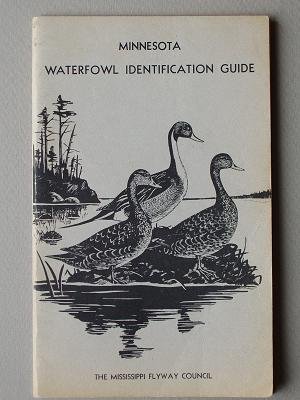 Minnesota Waterfowl Identification Guide: The Mississippi Flyway ...
