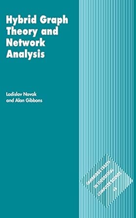 Hybrid Graph Theory and Network Analysis (Cambridge Tracts in ...