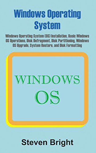 Windows Operating System: Windows Operating System (OS) Installation ...