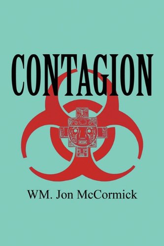 Contagion: Mccormick, William Jon: 9781462605422: Amazon.com: Books