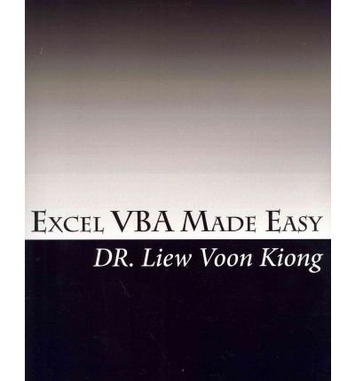 [(Excel VBA Made Easy: A Concise Guide for Beginners)] [by: Dr Liew Voon Kiong]: Dr. Liew Voon ...
