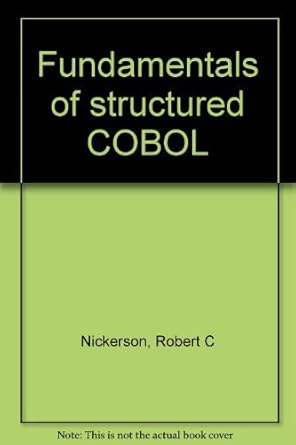 Fundamentals of structured COBOL: Nickerson, Robert C: 9780316606622 ...
