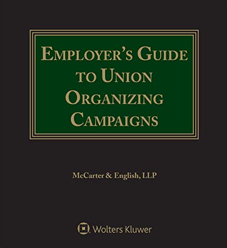 Buy Employer's Guide to Union Organizing Campaigns: 2019 Edition Book ...