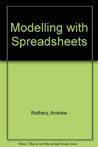 Modelling with Spreadsheets: Andrew Rothery: 9780862382582: Amazon.com ...