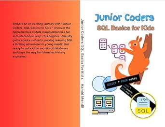 Amazon.com: Junior Coders: SQL Basics for Kids eBook : Mendil, Hamid ...