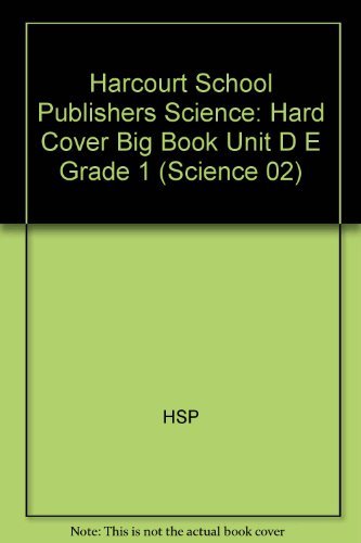Science, Grade 2 Big Book Unit D: Harcourt School Publishers Science ...